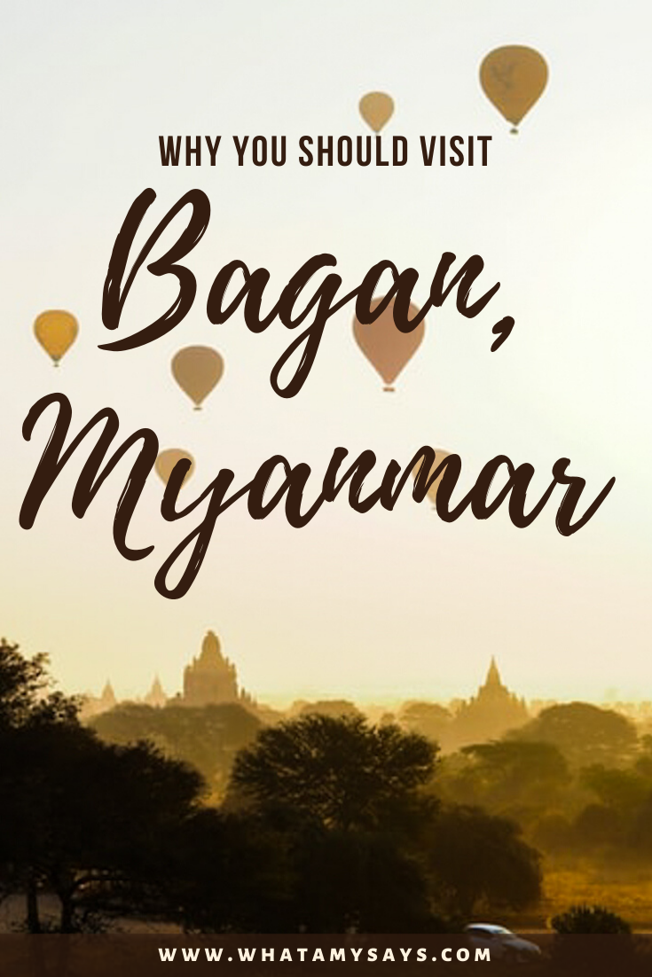 Why you should visit Bagan, Myanmar. - What Amy Says