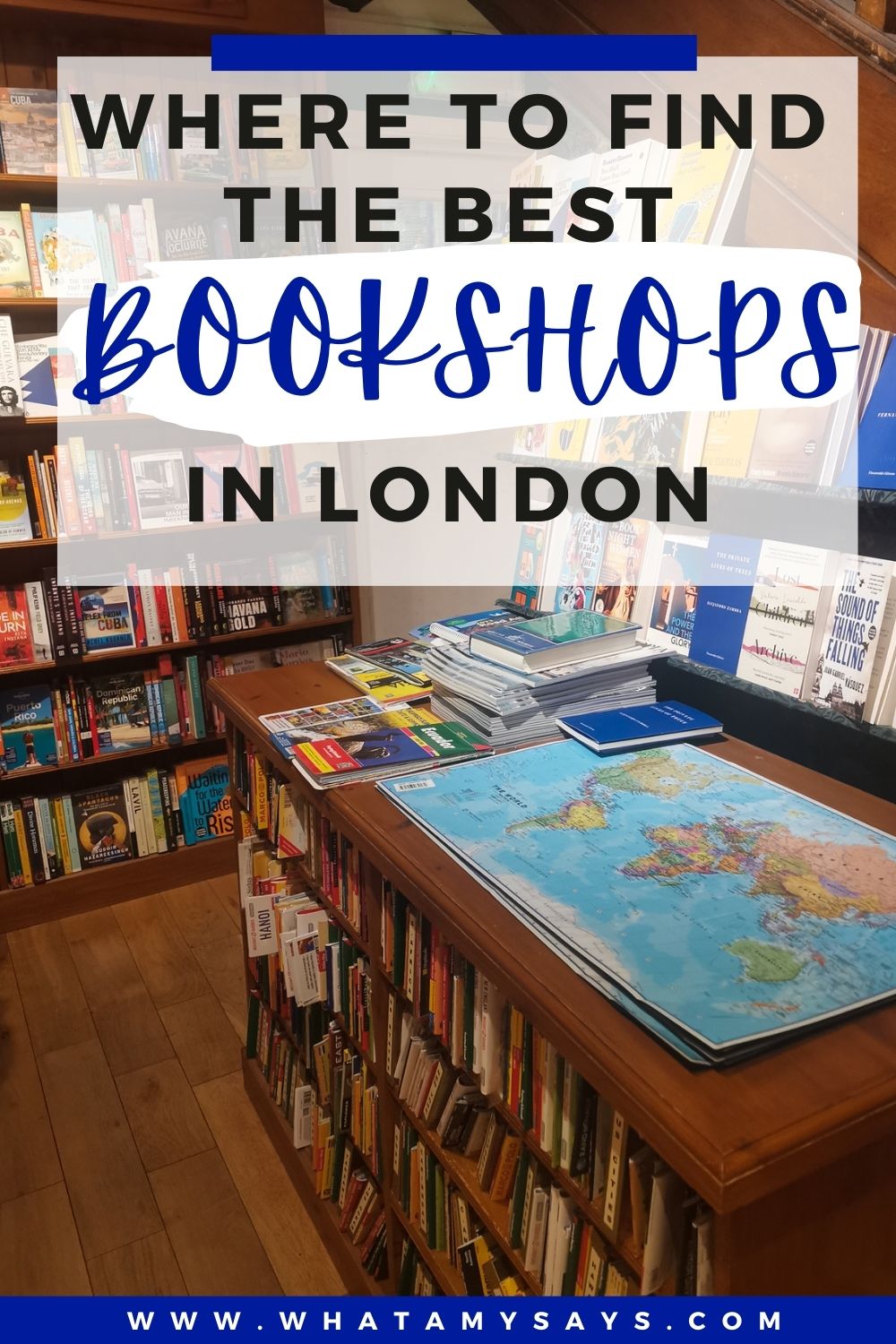 Best Bookshops in London - 20 Amazing London Bookshops - What Amy Says