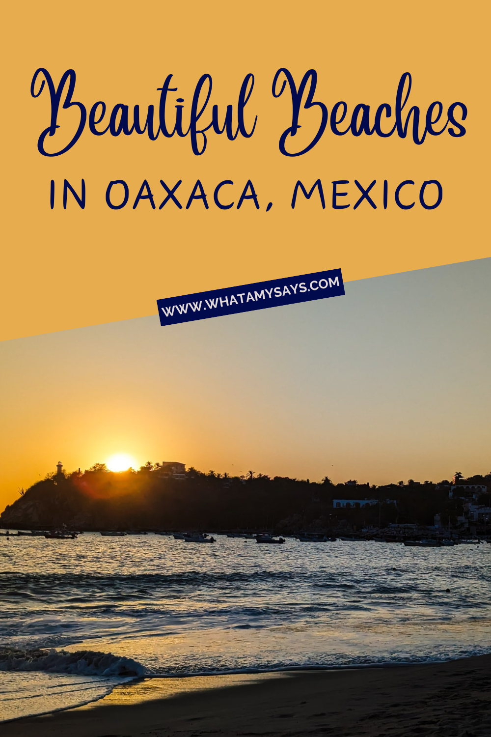 8 Beautiful Beaches in Oaxaca, Mexico - What Amy Says