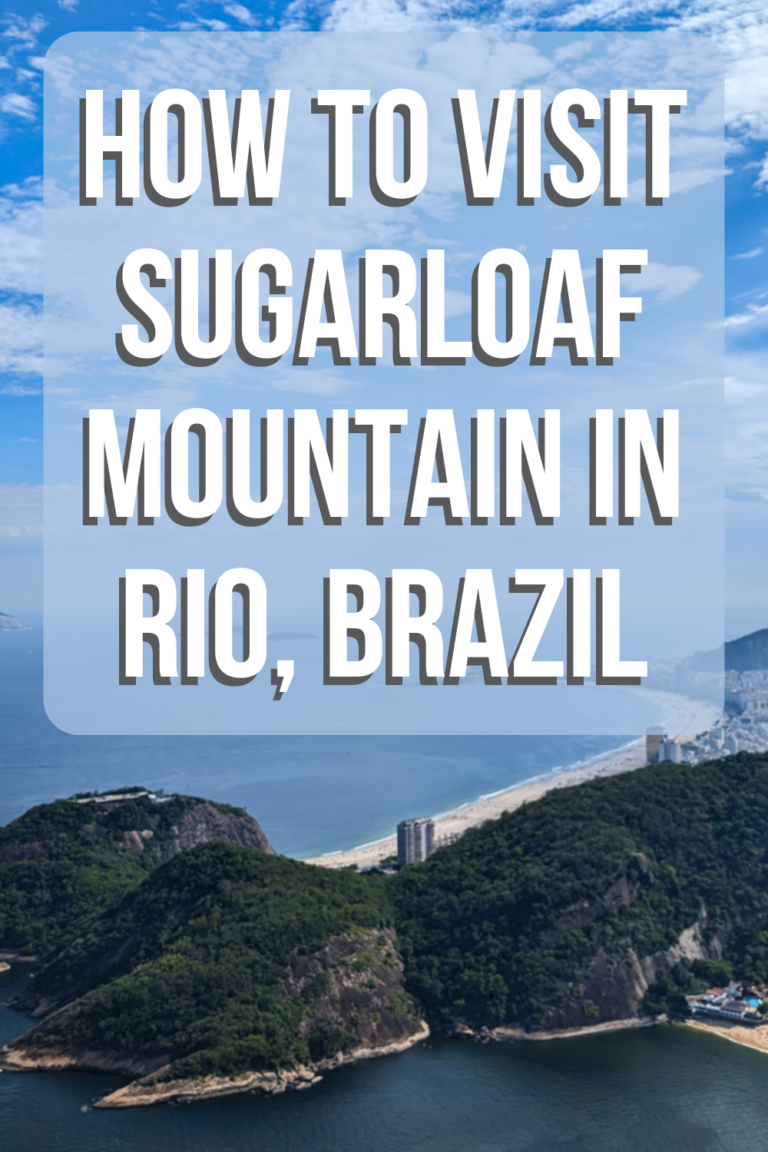 How to Visit Sugarloaf Mountain in Rio, Brazil - What Amy Says